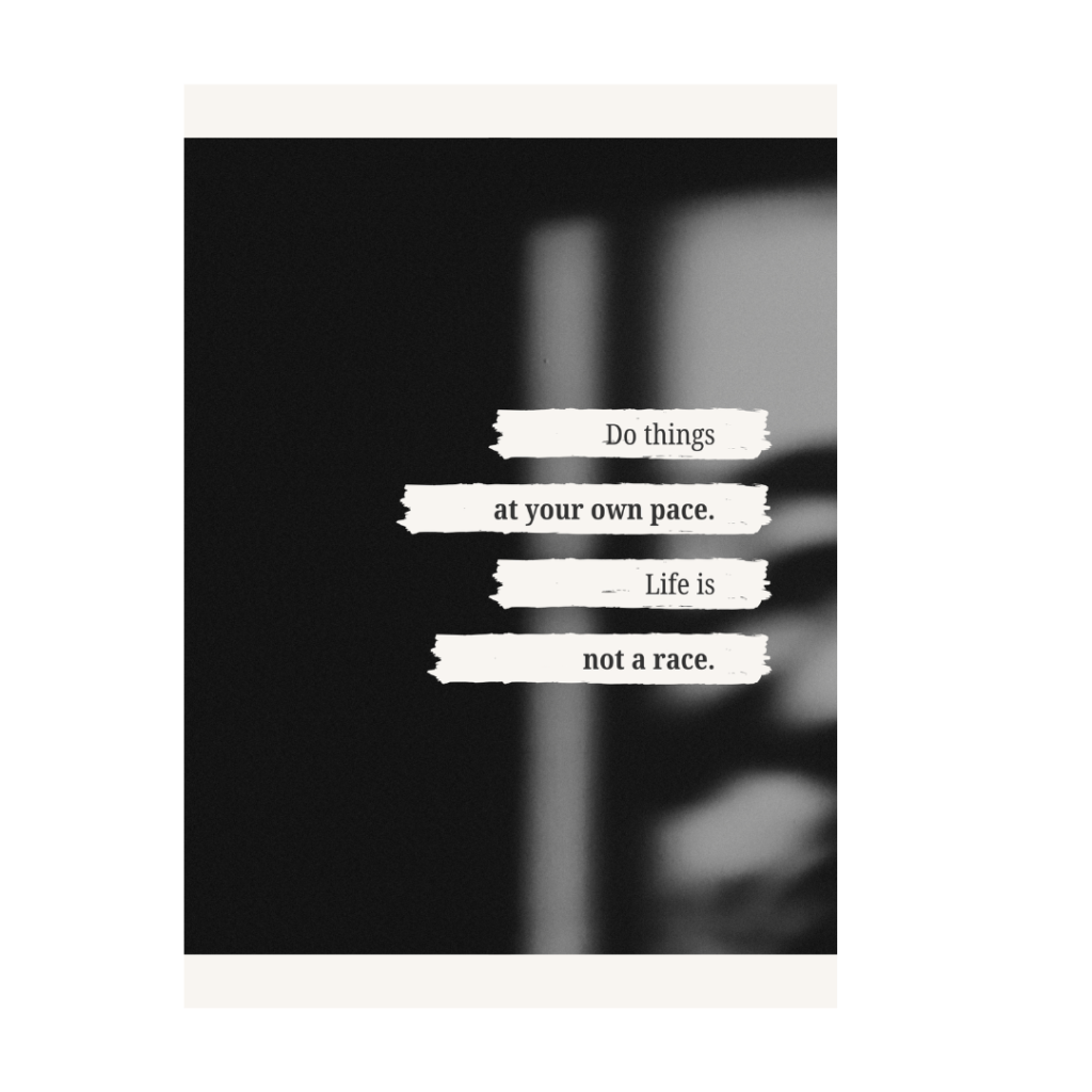 Life is not a Race - Self Adhesive Poster - Focus Prints